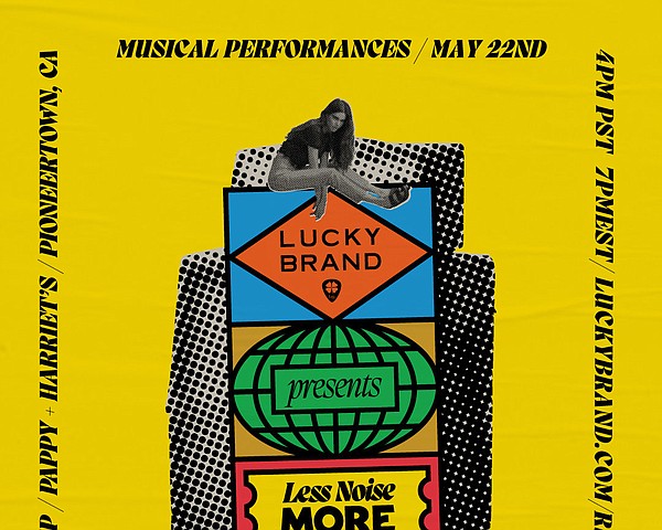 Lucky Brand Announces 'Less Noise, More Music' Event | California ...