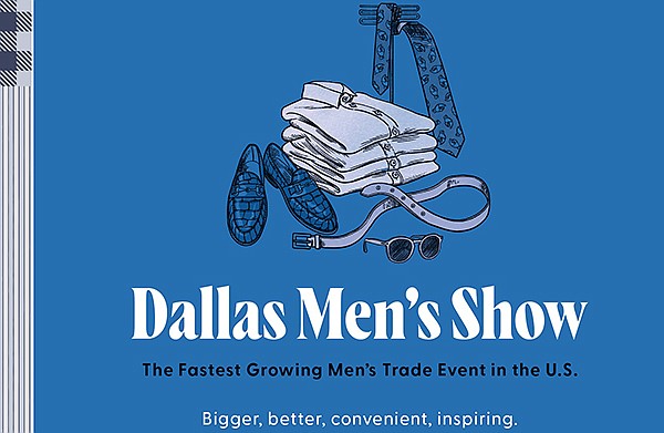 Dallas Men’s Show Returns Bigger and Better | California Apparel News